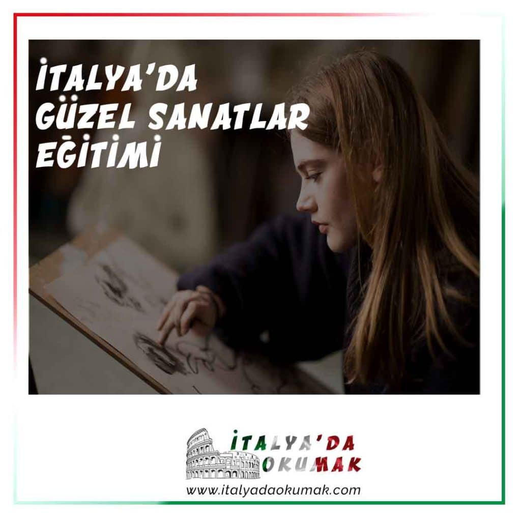 İtalya'da Güzel Sanatlar Eğitimi - İtalya'da Sanat Eğitimi