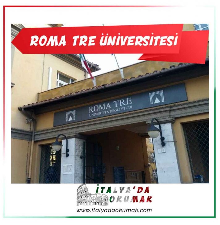 Roma Tre Üniversitesi - Bölümler, Burslu Eğitim, Ücretler(Tüm Detaylarıyla)